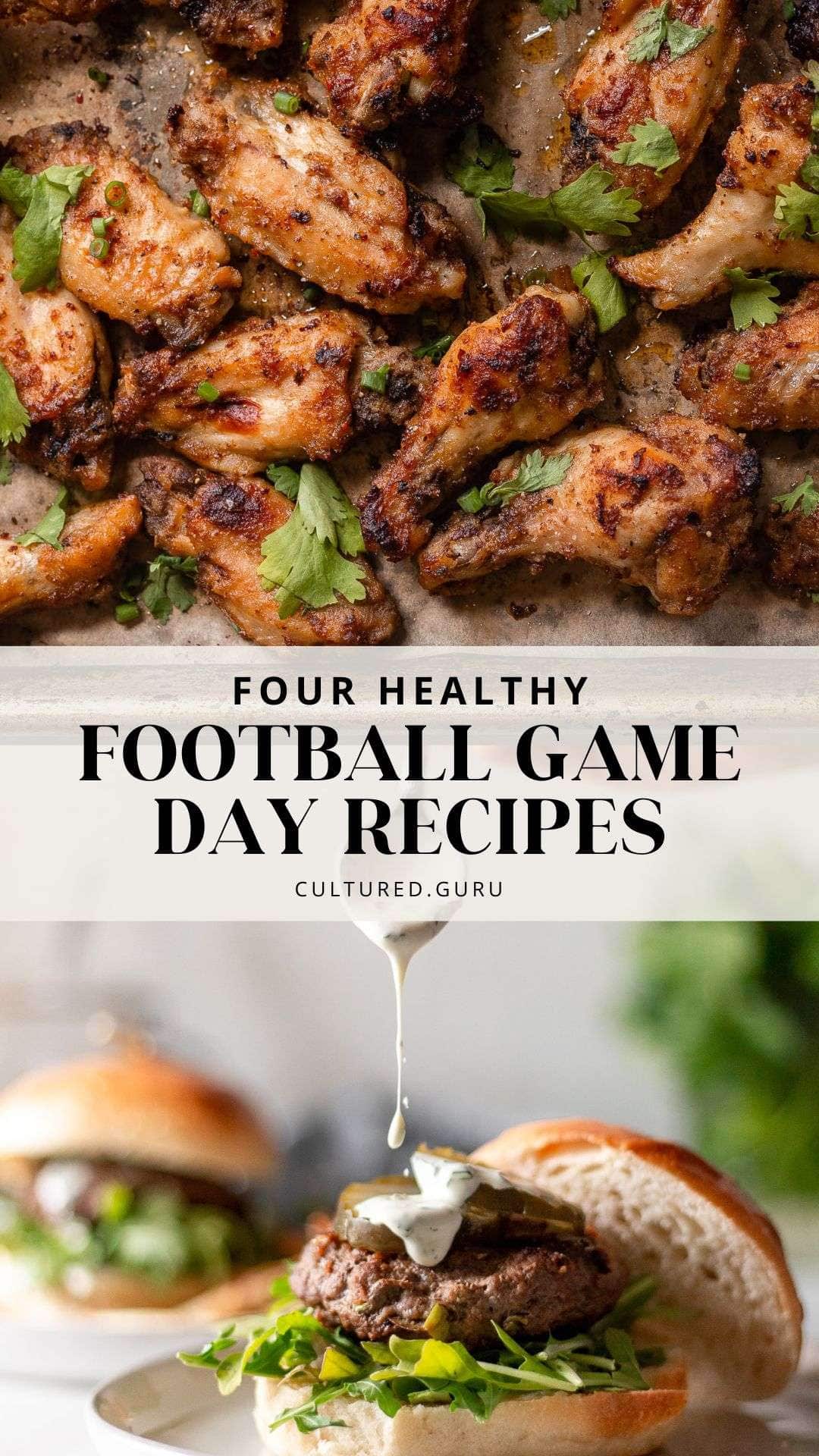 Four Healthy Football Game Day Recipes • Cultured Guru